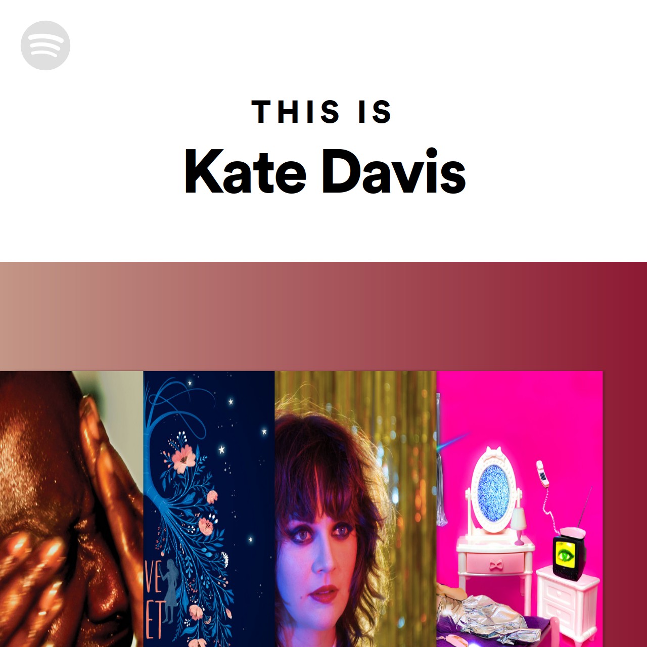 This Is Kate Davis | Spotify Playlist