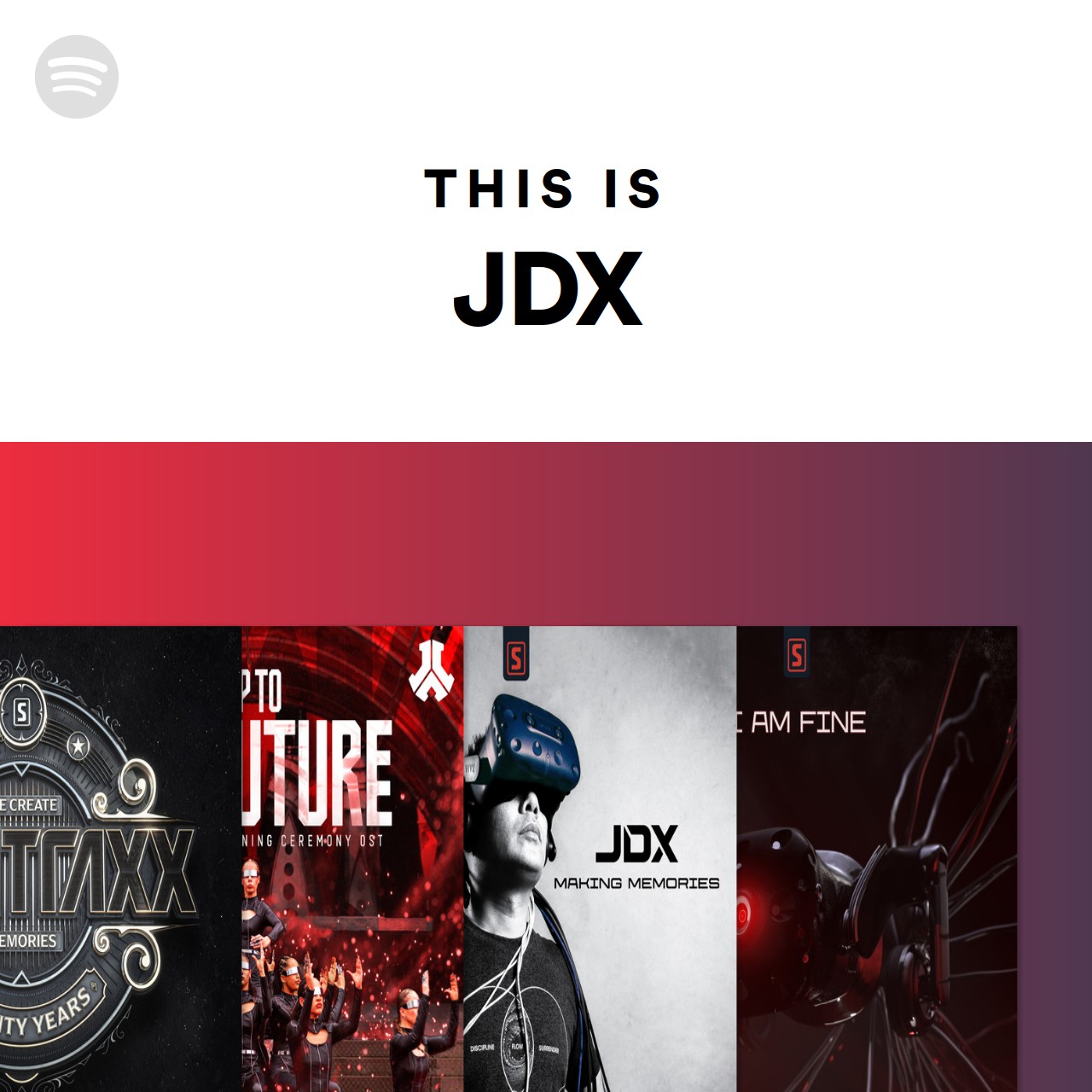 This Is JDX | Spotify Playlist