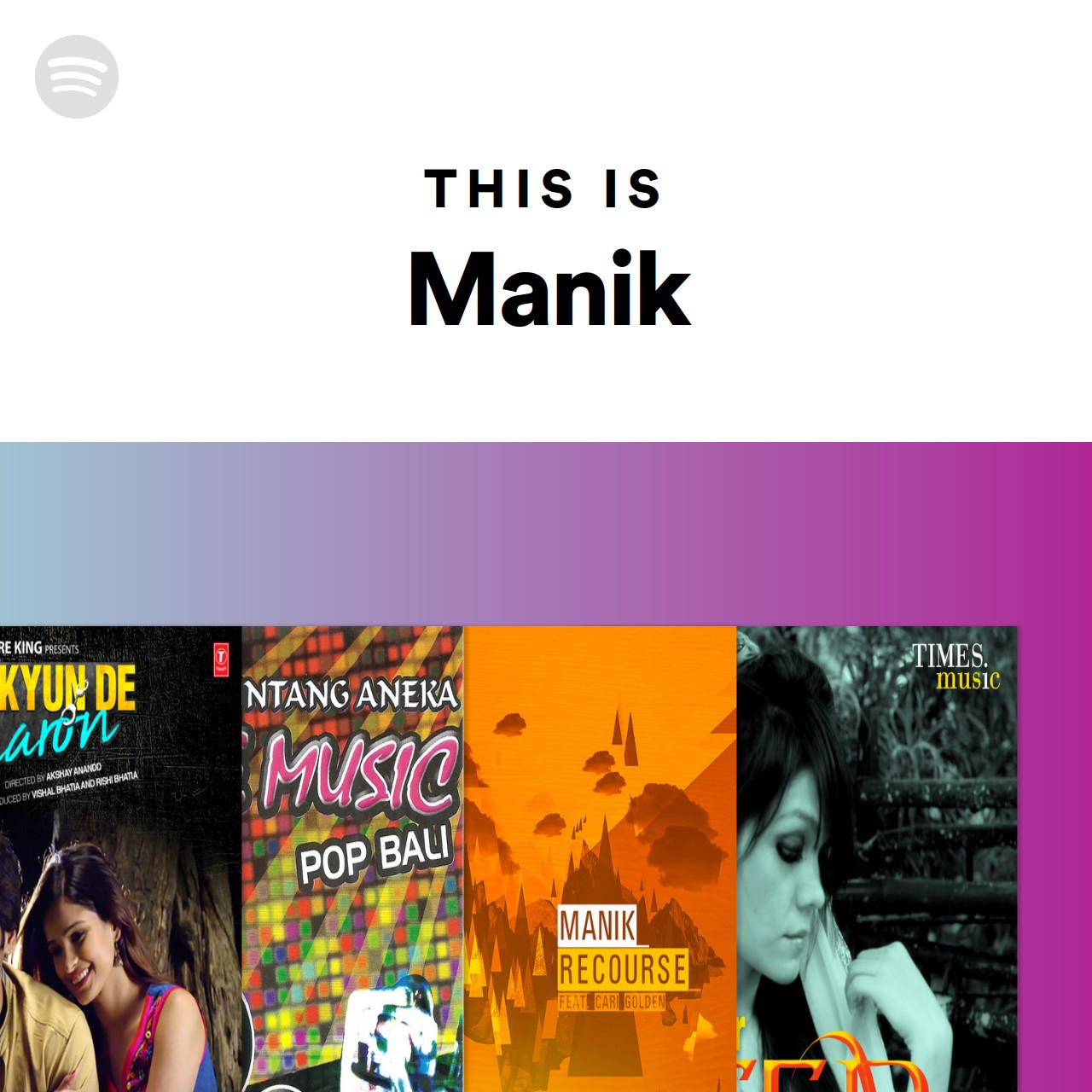 This Is Manik | Spotify Playlist