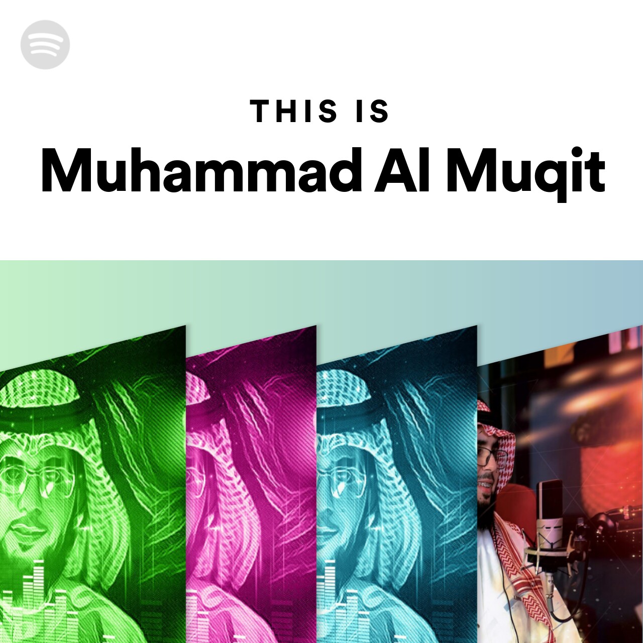 This Is Muhammad Al Muqit | Spotify Playlist