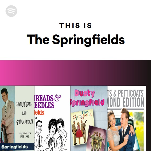 The Springfields | Spotify
