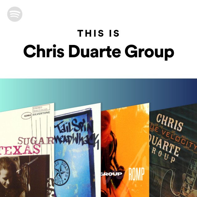 Chris Duarte Group | Spotify
