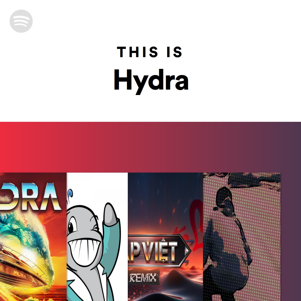 This Is Hydra | Spotify Playlist