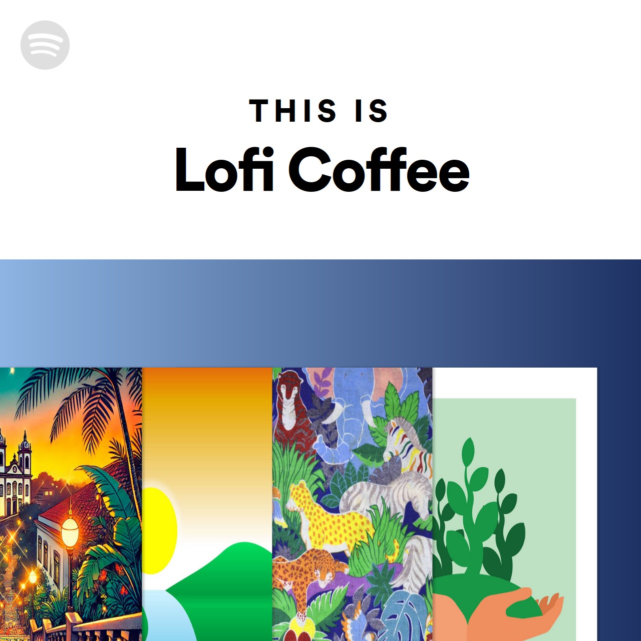 This Is Lofi Coffee | Spotify Playlist