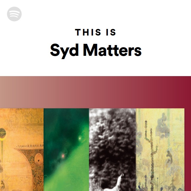 This Is Syd Matters - playlist by Spotify | Spotify