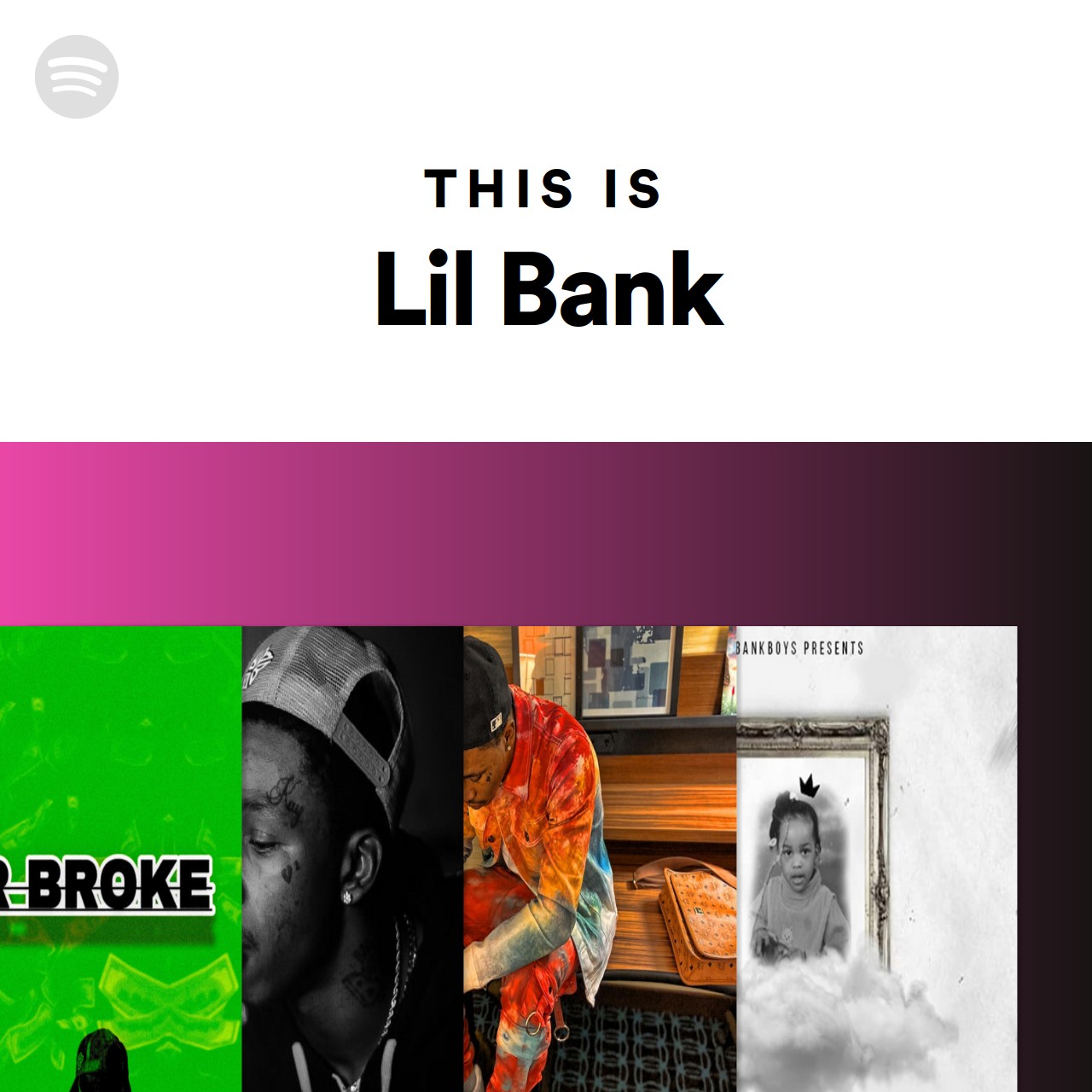 This Is Lil Bank | Spotify Playlist