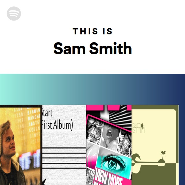This Is Sam Smith - playlist by Spotify | Spotify