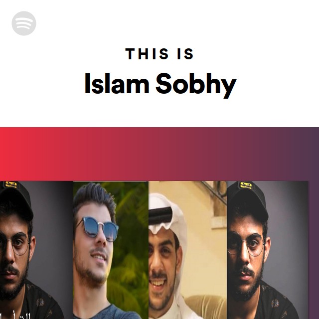 This Is Islam Sobhy - playlist by Spotify | Spotify
