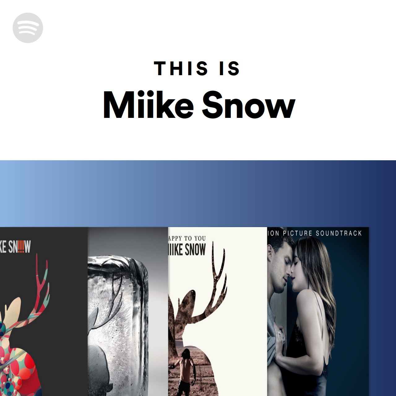 This Is Miike Snow | Spotify Playlist