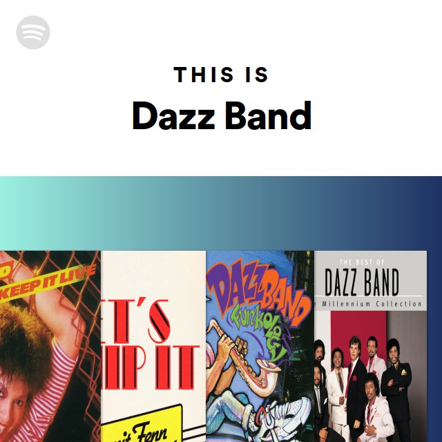 This Is Dazz Band - playlist by Spotify | Spotify