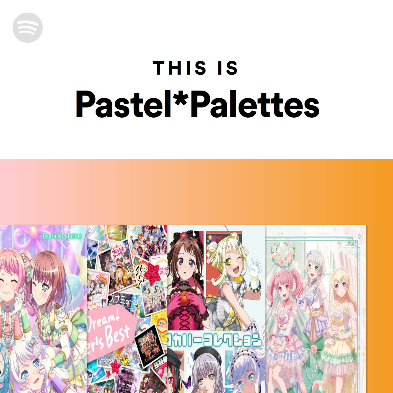 This Is Pastel*Palettes | Spotify Playlist