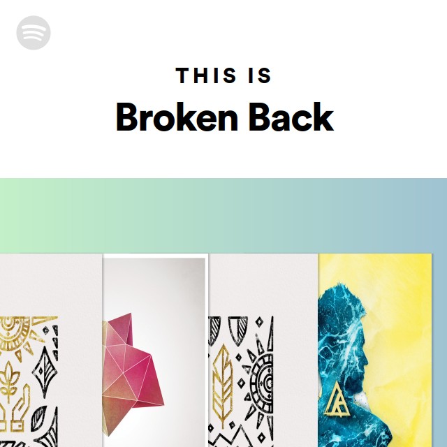 This Is Broken Back - playlist by Spotify | Spotify