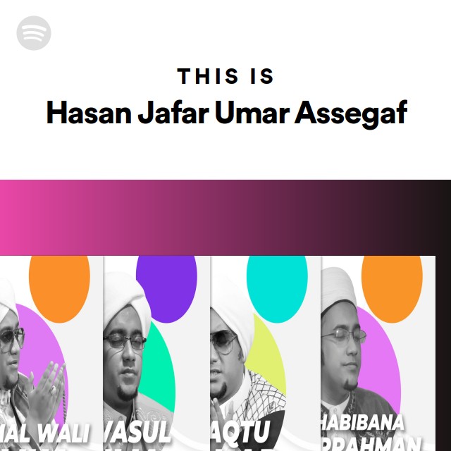 This Is Hasan Jafar Umar Assegaf - playlist by Spotify | Spotify
