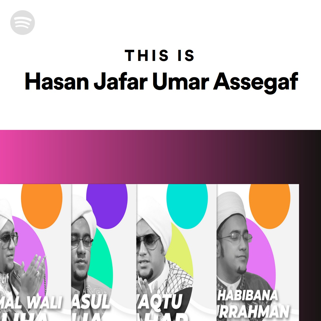 This Is Hasan Jafar Umar Assegaf | Spotify Playlist