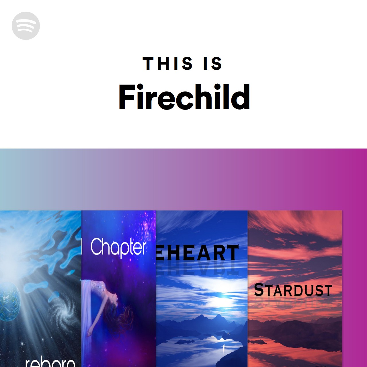 This Is Firechild | Spotify Playlist