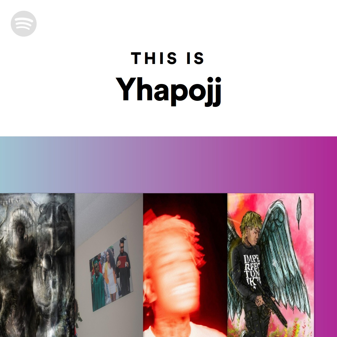 This Is Yhapojj | Spotify Playlist