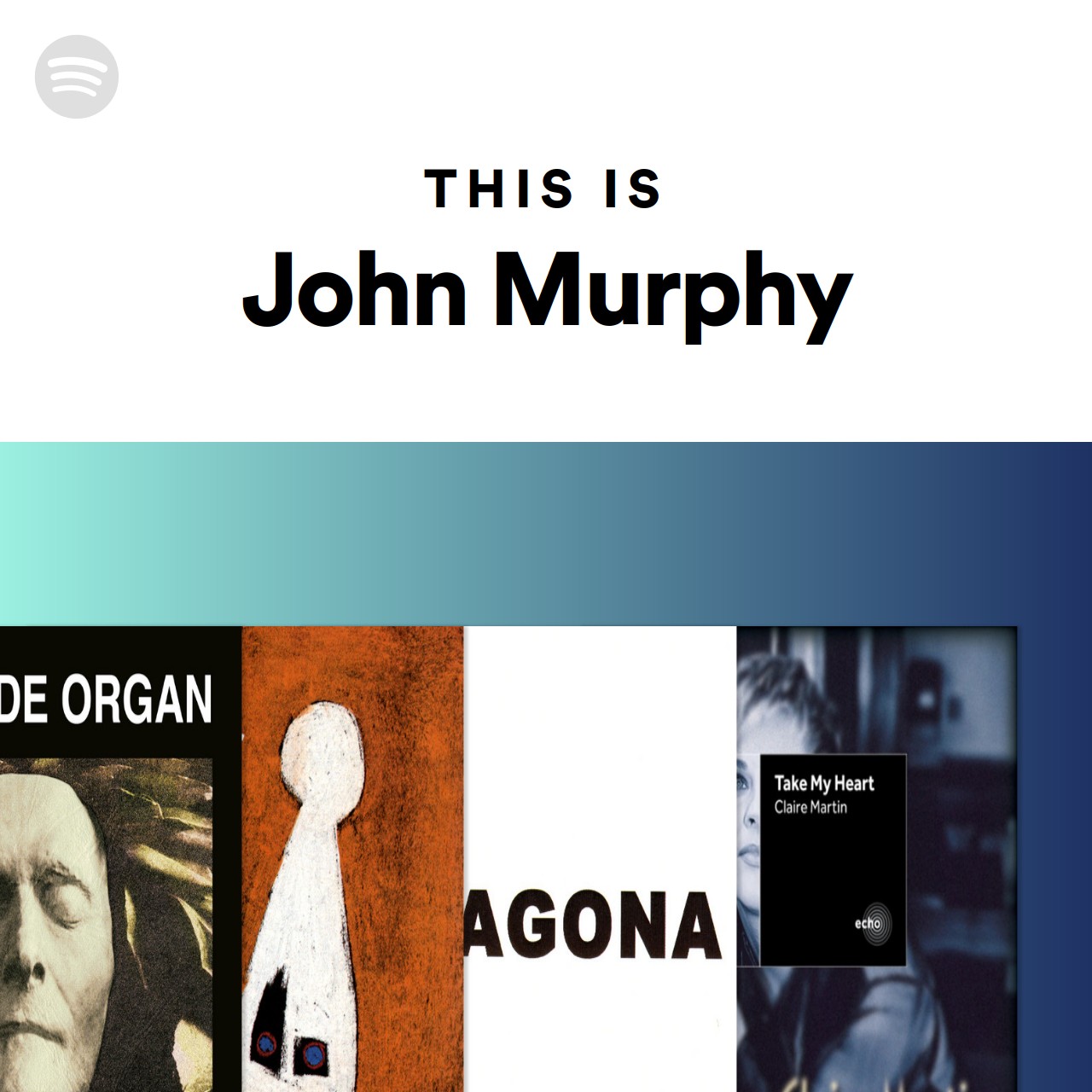 This Is John Murphy | Spotify Playlist