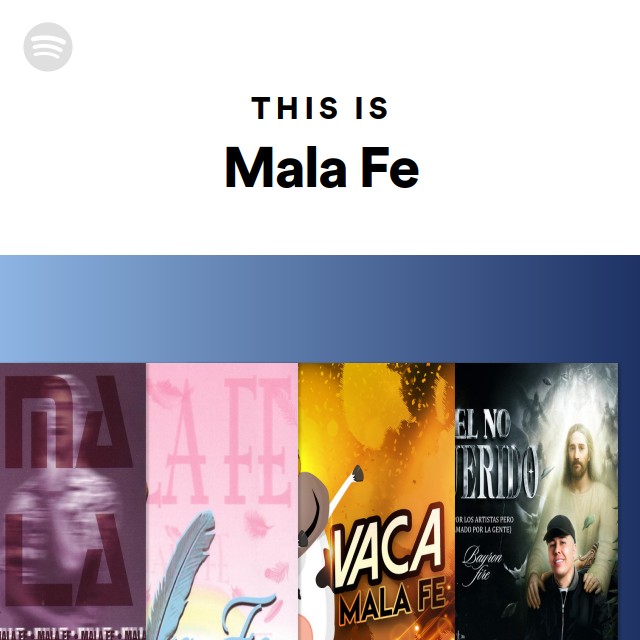 Mala Fe | Spotify