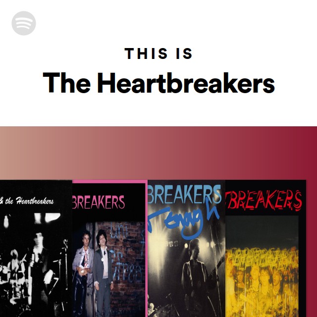 This Is The Heartbreakers - playlist by Spotify | Spotify