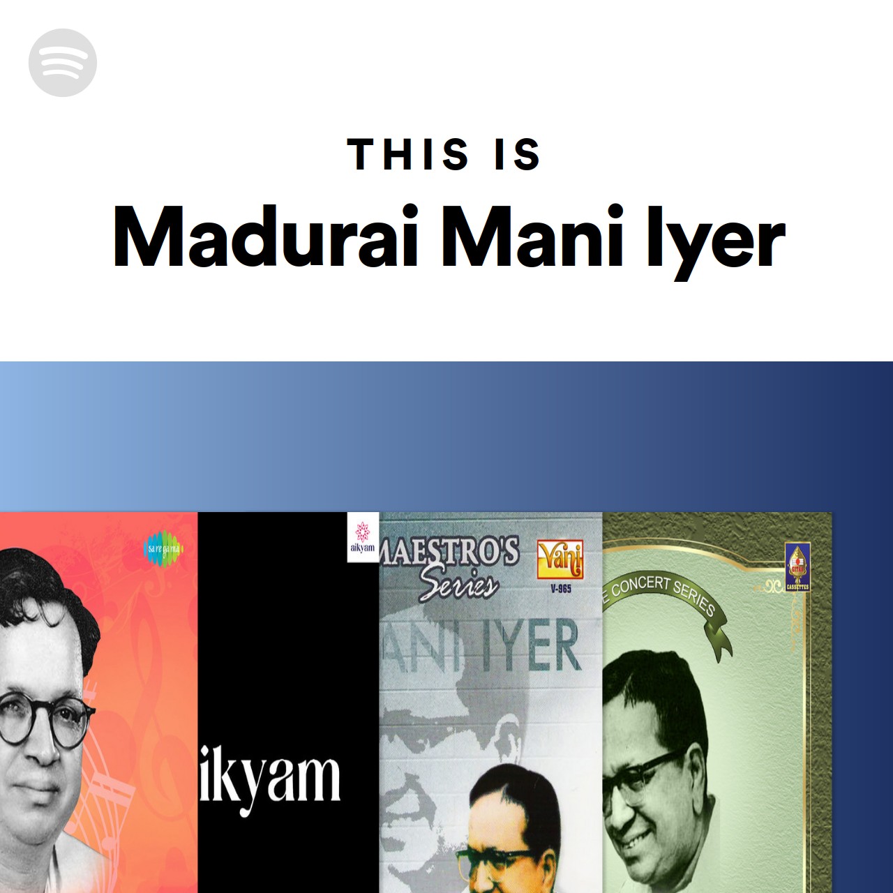 This Is Madurai Mani Iyer | Spotify Playlist