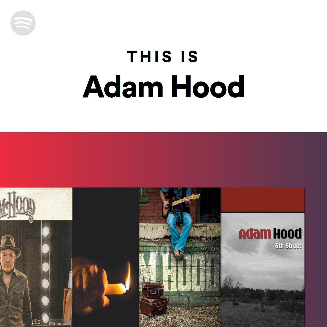 This Is Adam Hood | Spotify Playlist