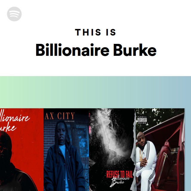 This Is Billionaire Burke - playlist by Spotify | Spotify