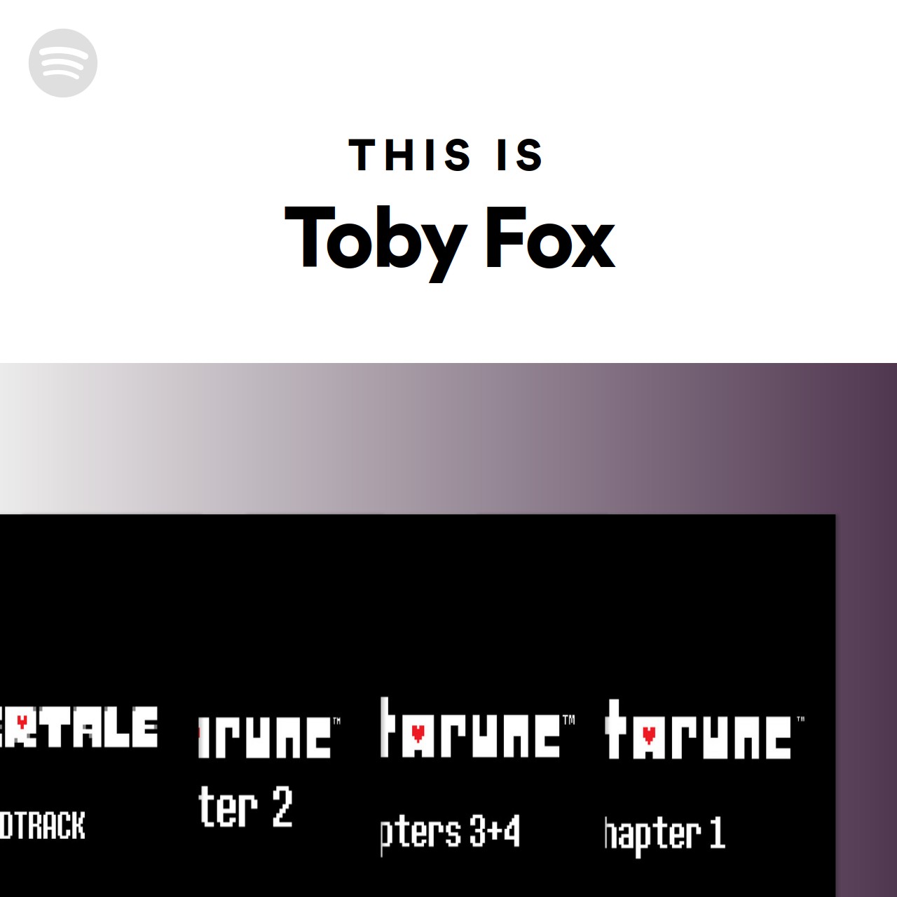 This Is Toby Fox | Spotify Playlist