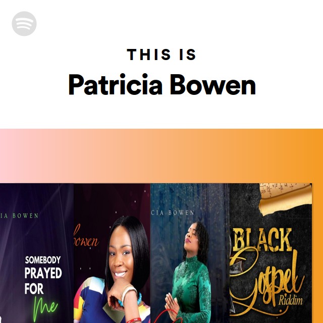 This Is Patricia Bowen - playlist by Spotify | Spotify