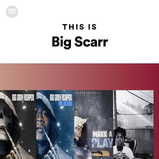 Big Scarr | Spotify