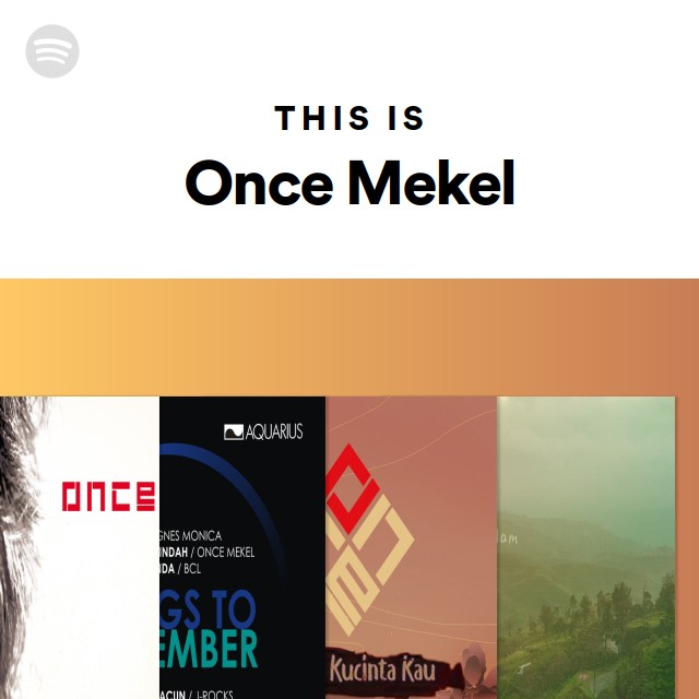 This Is Once Mekel - playlist by Spotify | Spotify