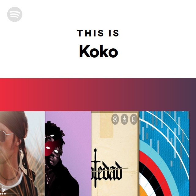 This Is Koko - playlist by Spotify | Spotify