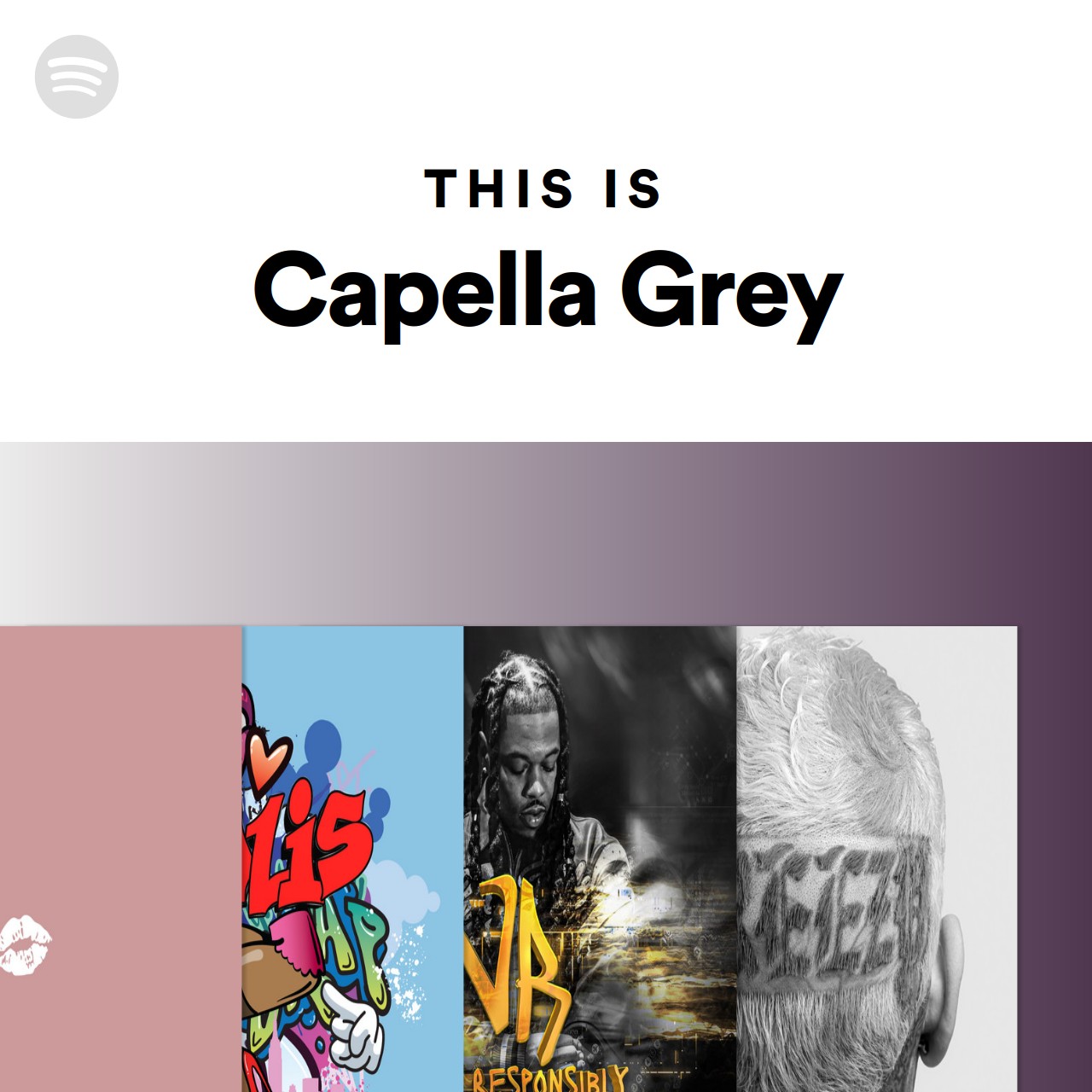 This Is Capella Grey | Spotify Playlist