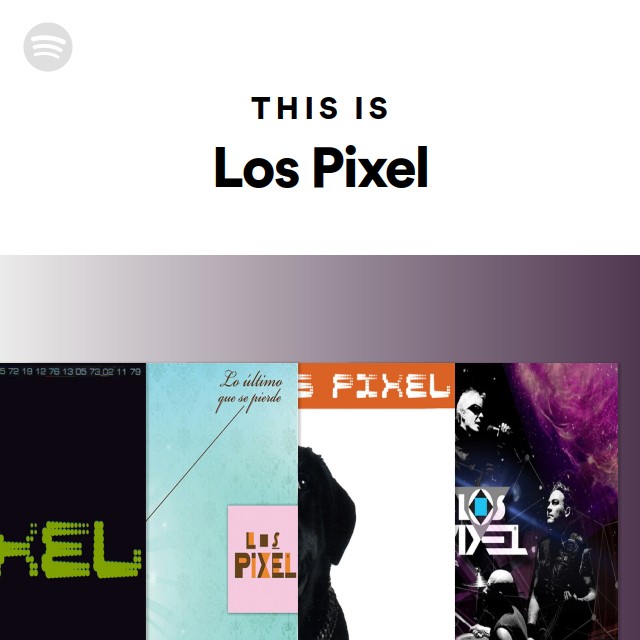 Los Pixel | Spotify