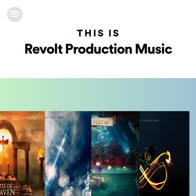 This Is Revolt Production Music - playlist by Spotify | Spotify