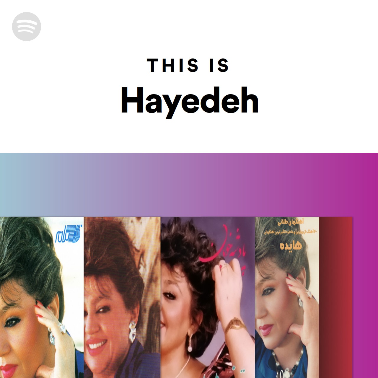 This Is Hayedeh | Spotify Playlist