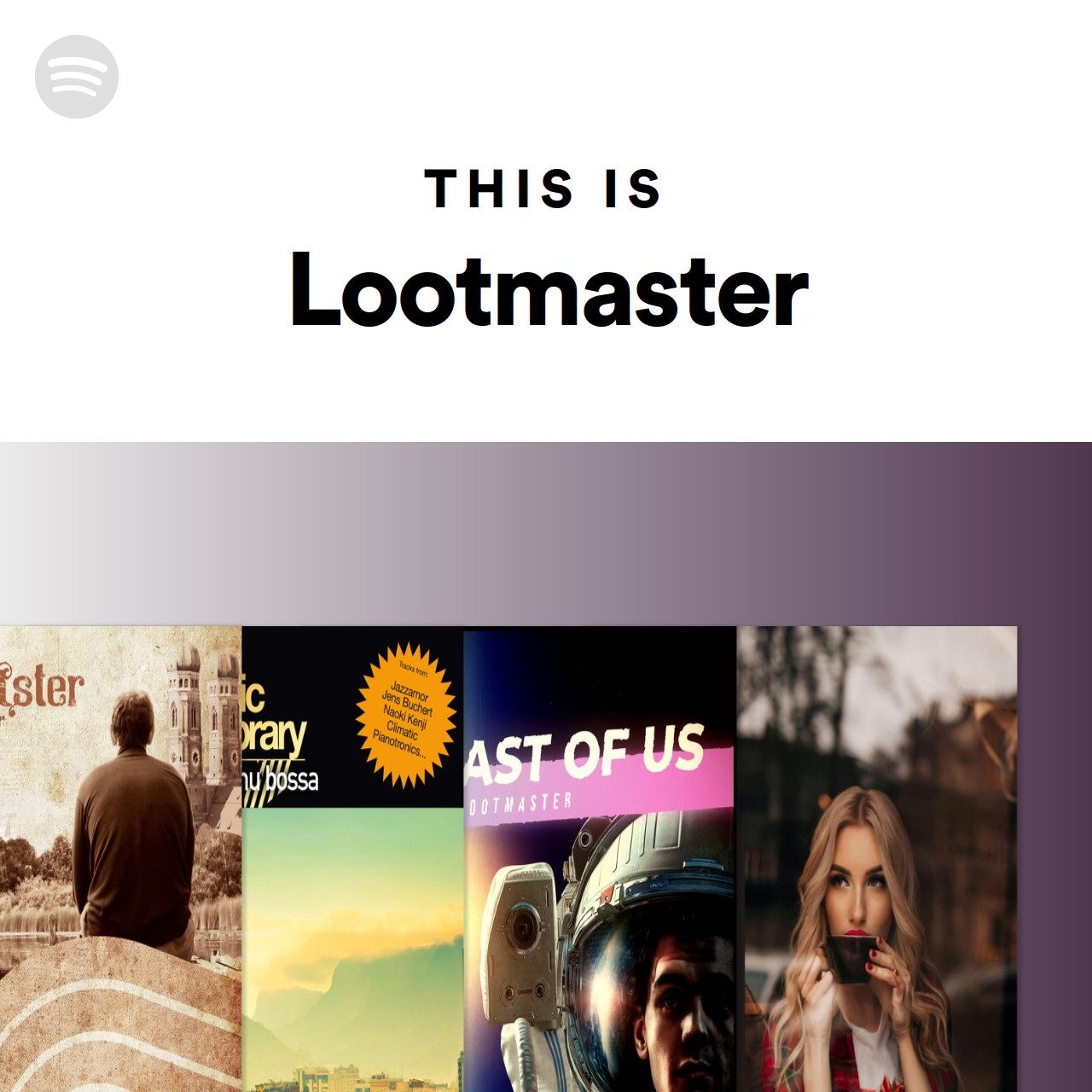 This Is Lootmaster | Spotify Playlist