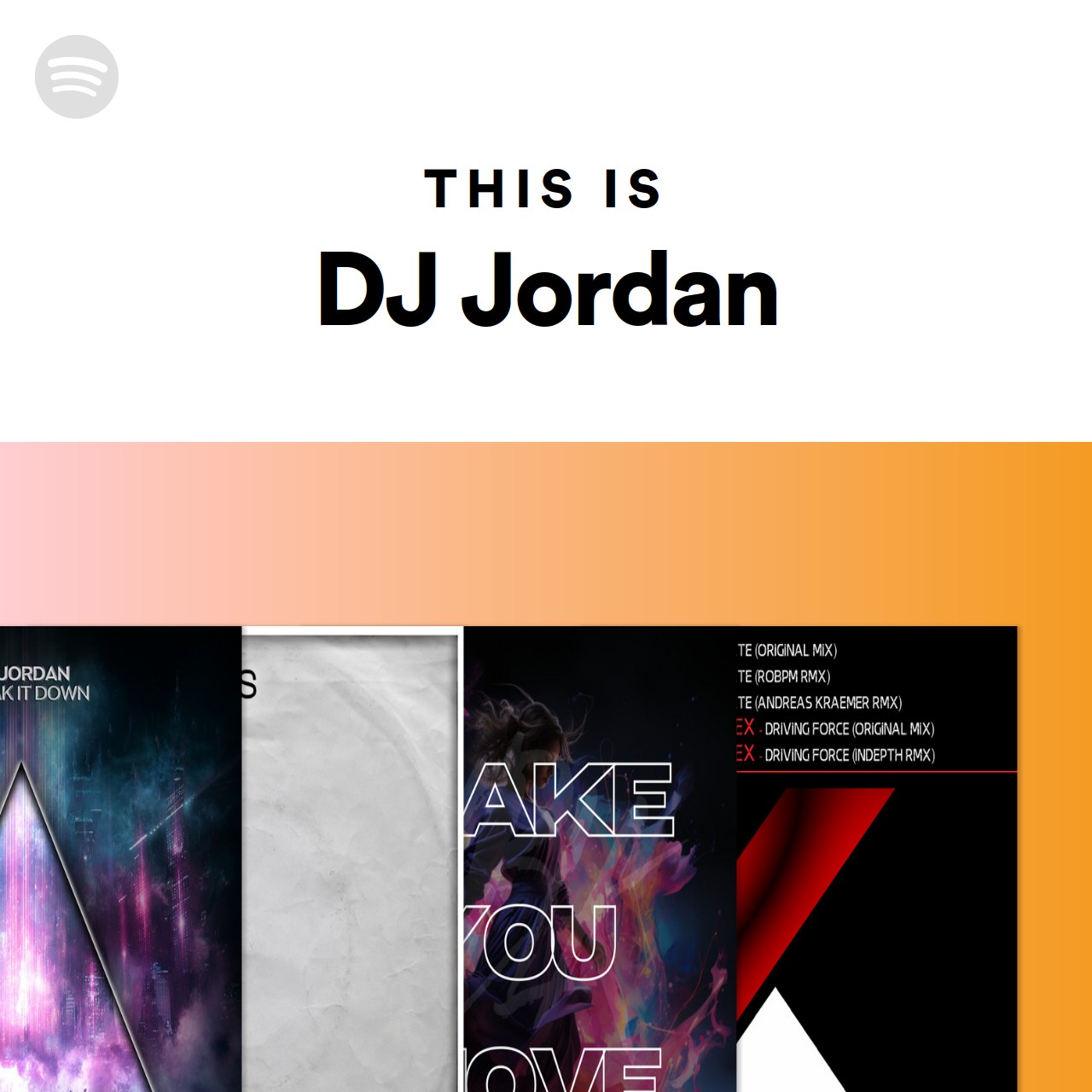 This Is DJ Jordan | Spotify Playlist