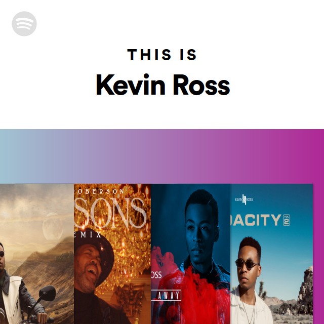 This Is Kevin Ross - playlist by Spotify | Spotify