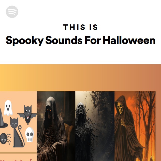 This Is Spooky Sounds For Halloween - playlist by Spotify | Spotify