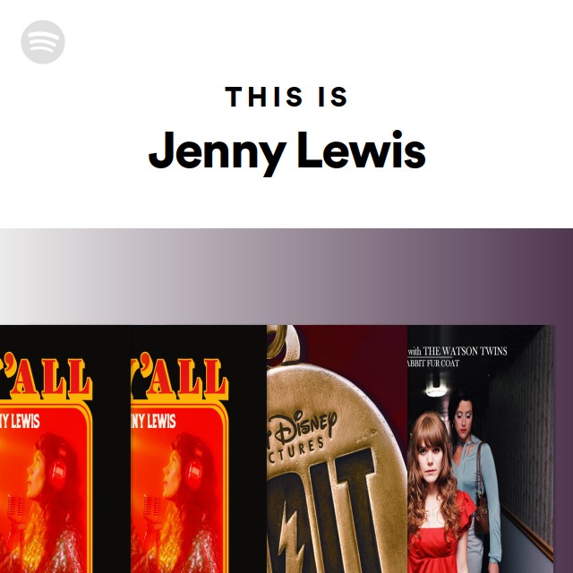 This Is Jenny Lewis - playlist by Spotify | Spotify