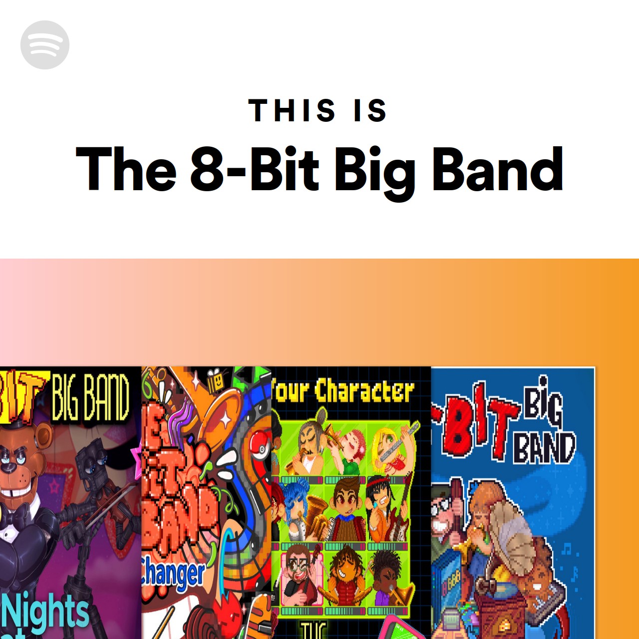 This Is The 8-Bit Big Band | Spotify Playlist