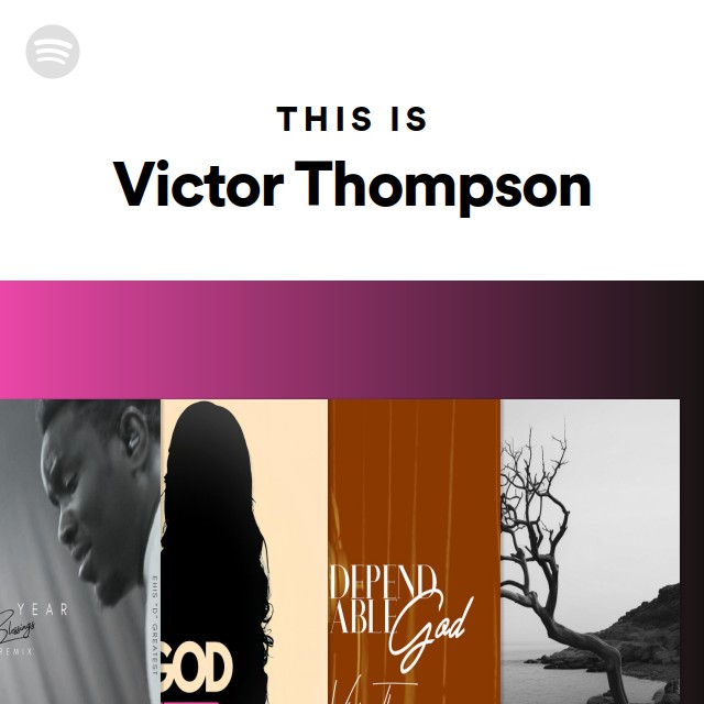 This Is Victor Thompson - playlist by Spotify | Spotify