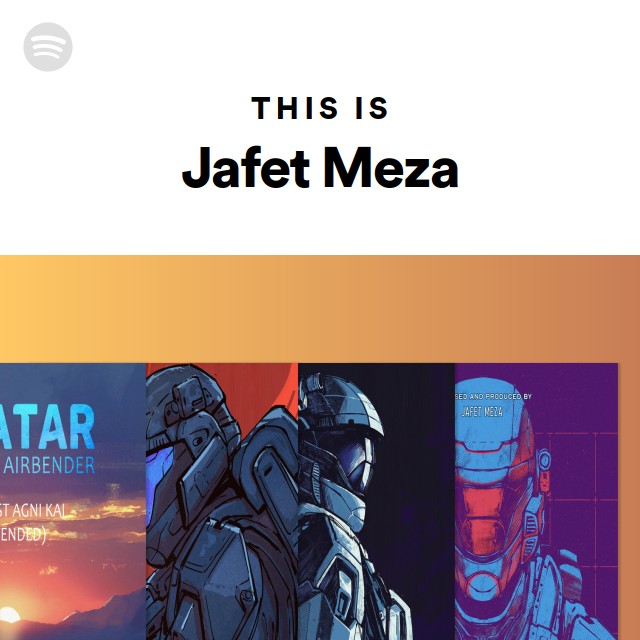 Jafet Meza | Spotify
