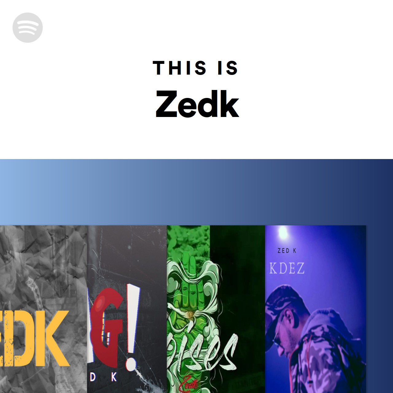 This Is Zedk | Spotify Playlist