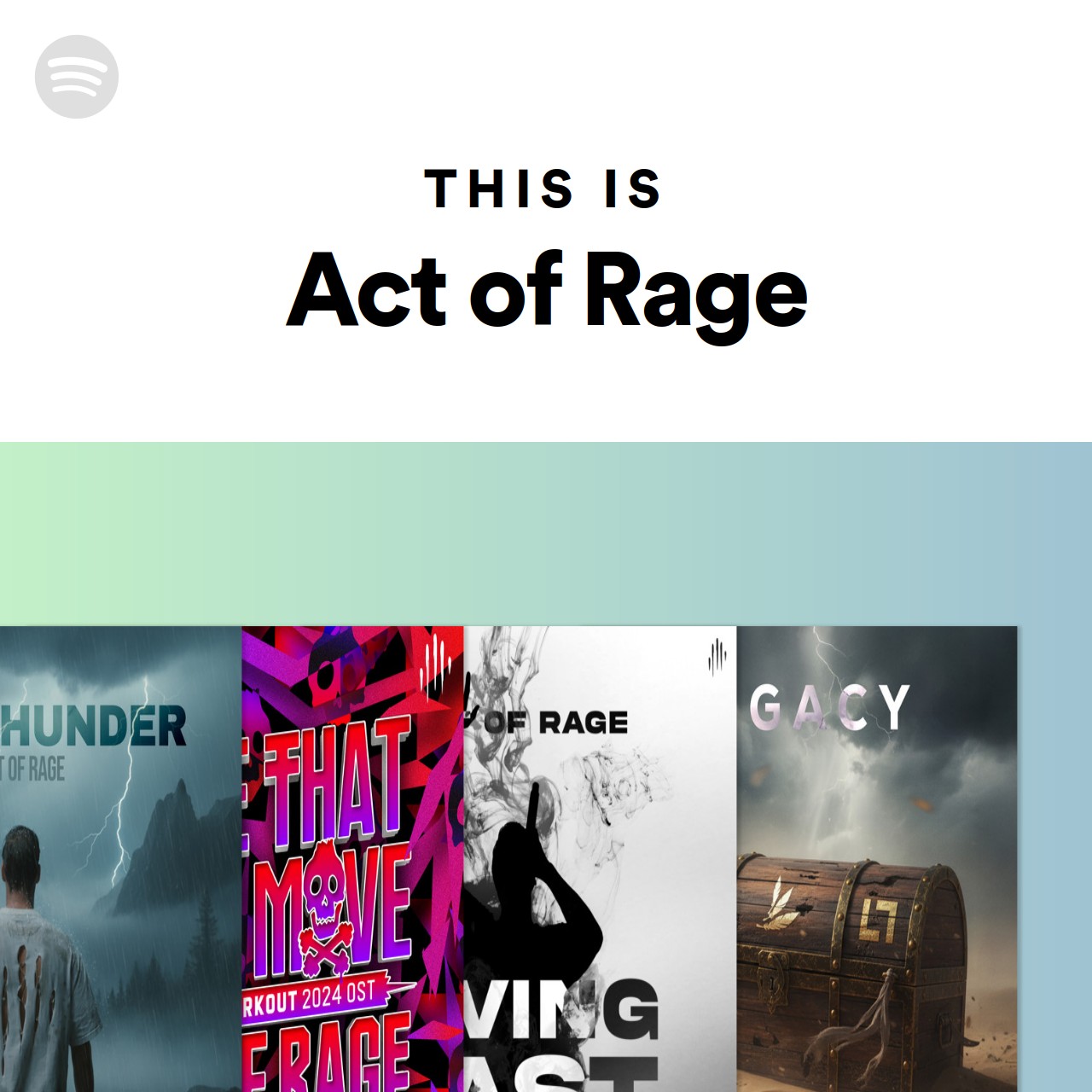 This Is Act of Rage | Spotify Playlist