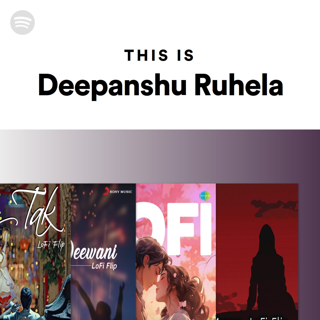 This Is Deepanshu Ruhela | Spotify Playlist