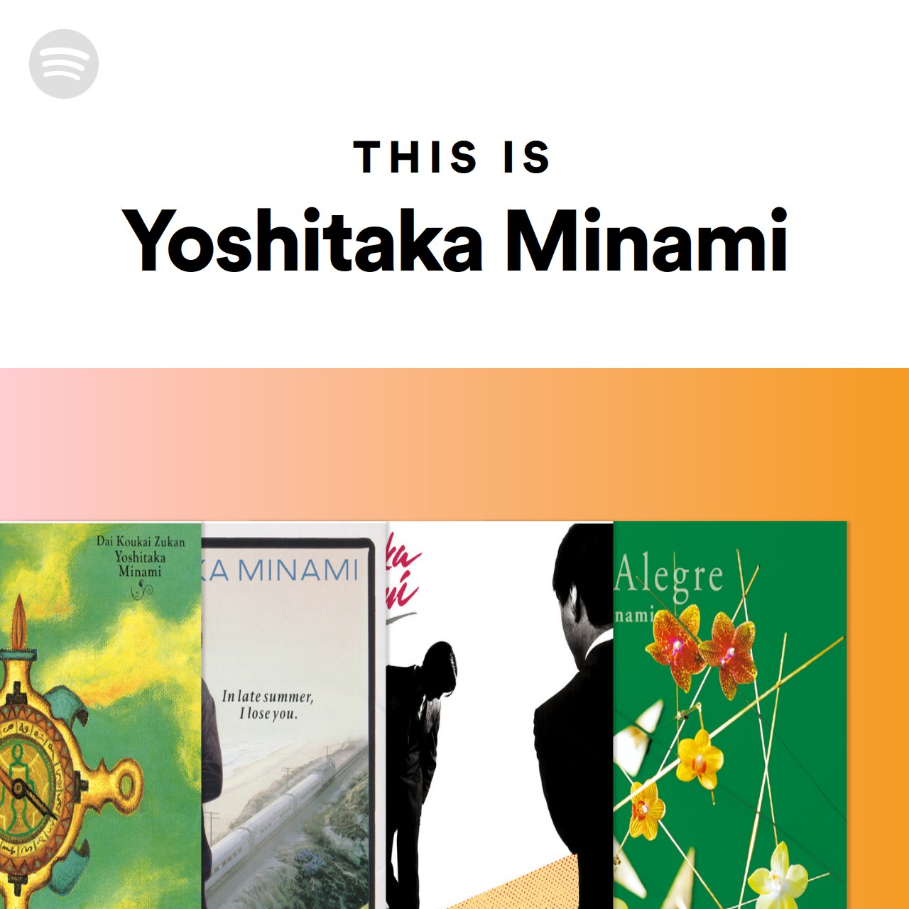 This Is Yoshitaka Minami | Spotify Playlist