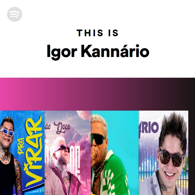 This Is Igor Kannário - playlist by Spotify | Spotify