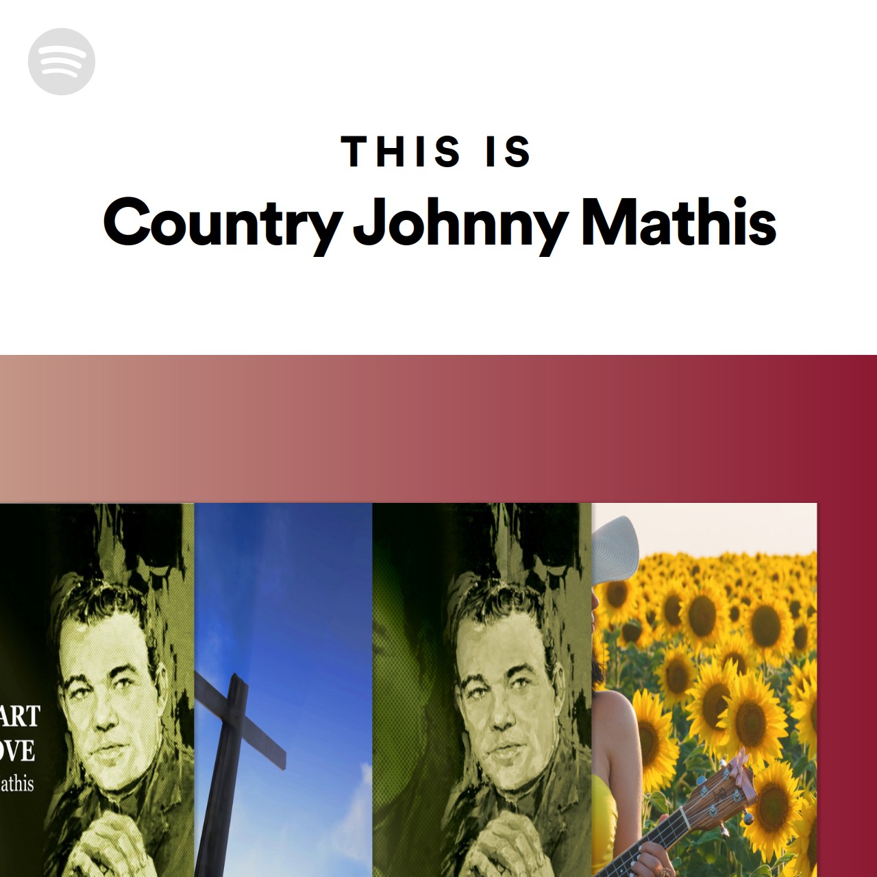 This Is Country Johnny Mathis | Spotify Playlist