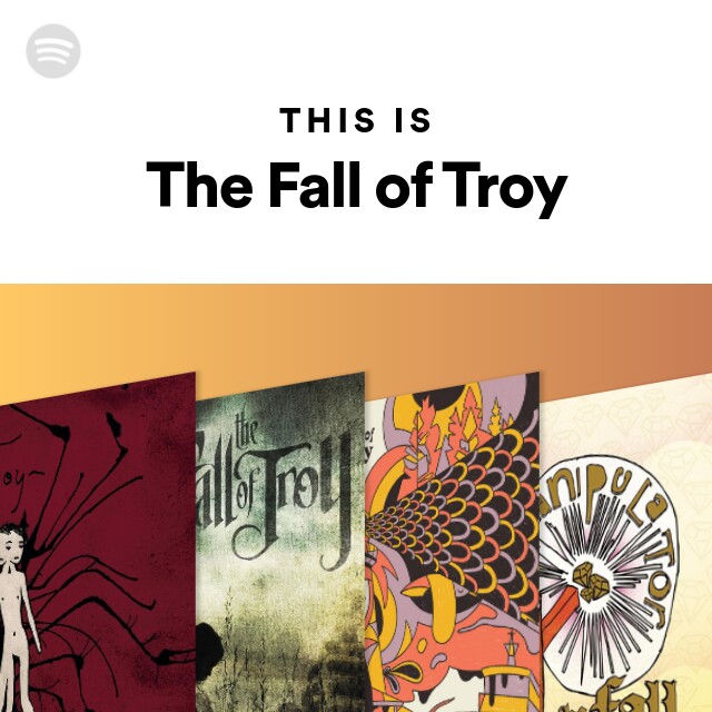 This Is The Fall of Troy | Spotify Playlist
